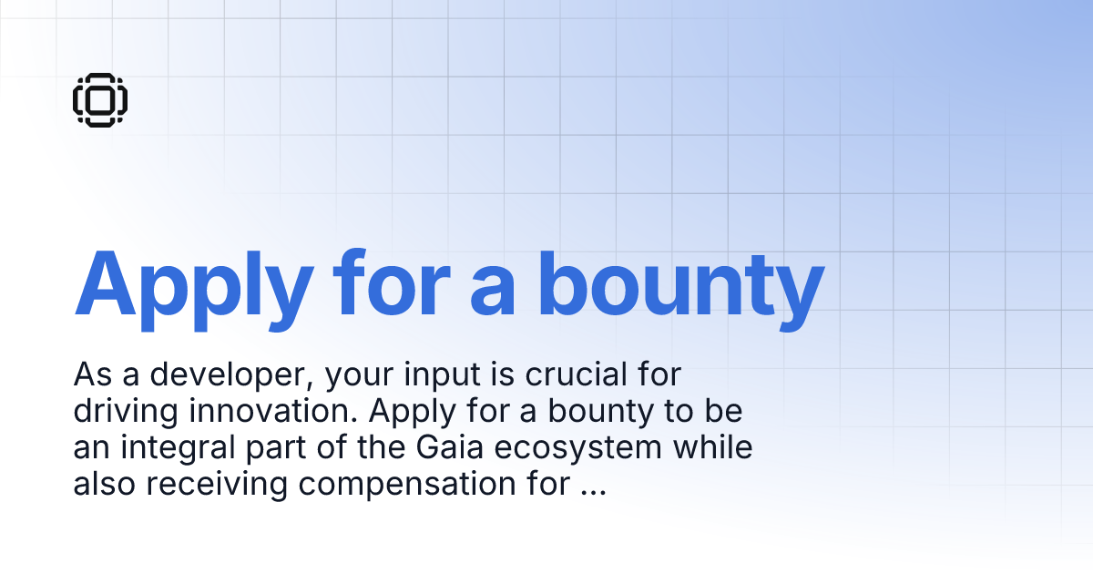 Apply for a bounty | Gaia Developer Handbook